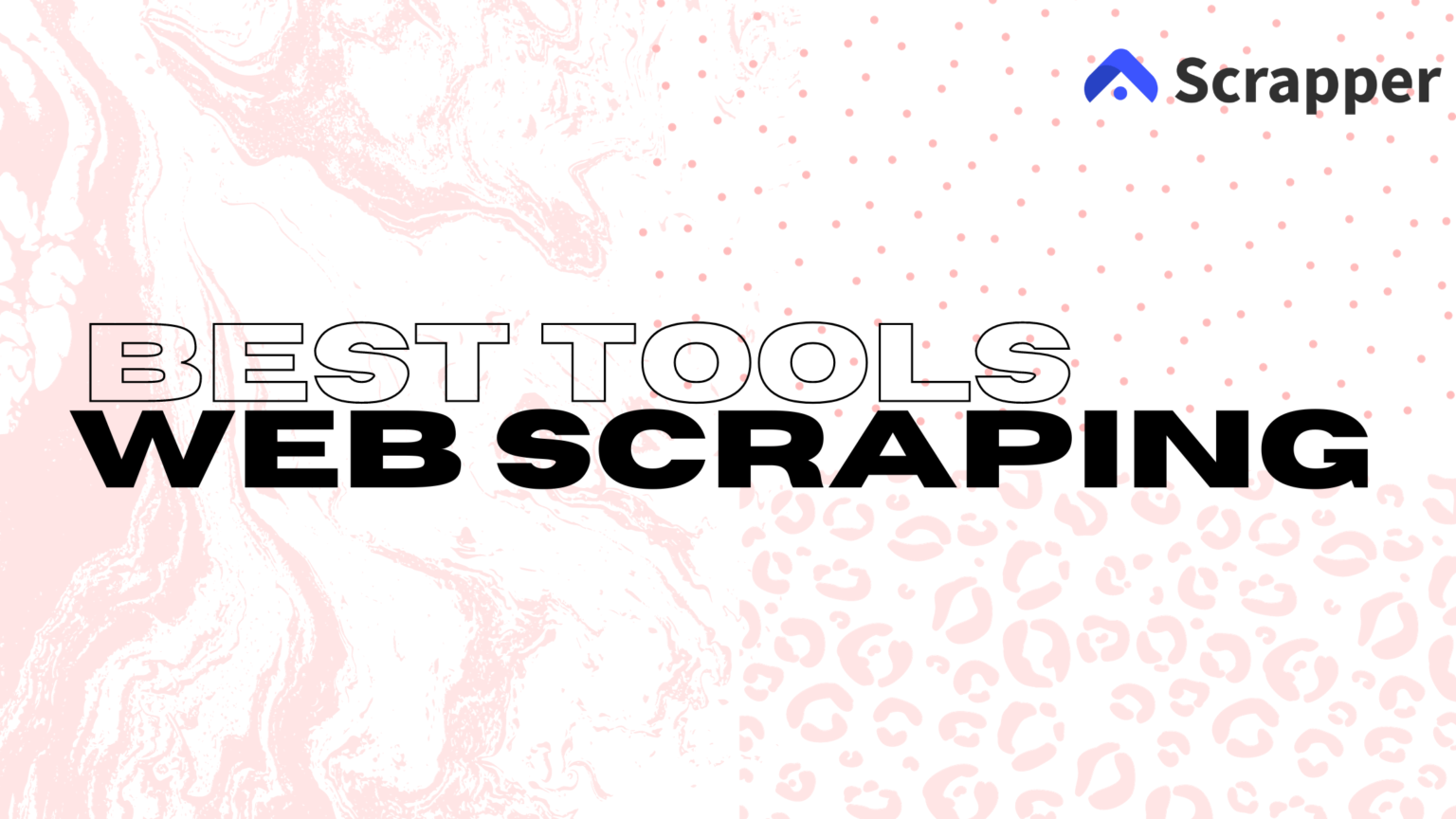 Best Web Scraping Tools For 2026 - Web Scraper & Web Automation Blog
